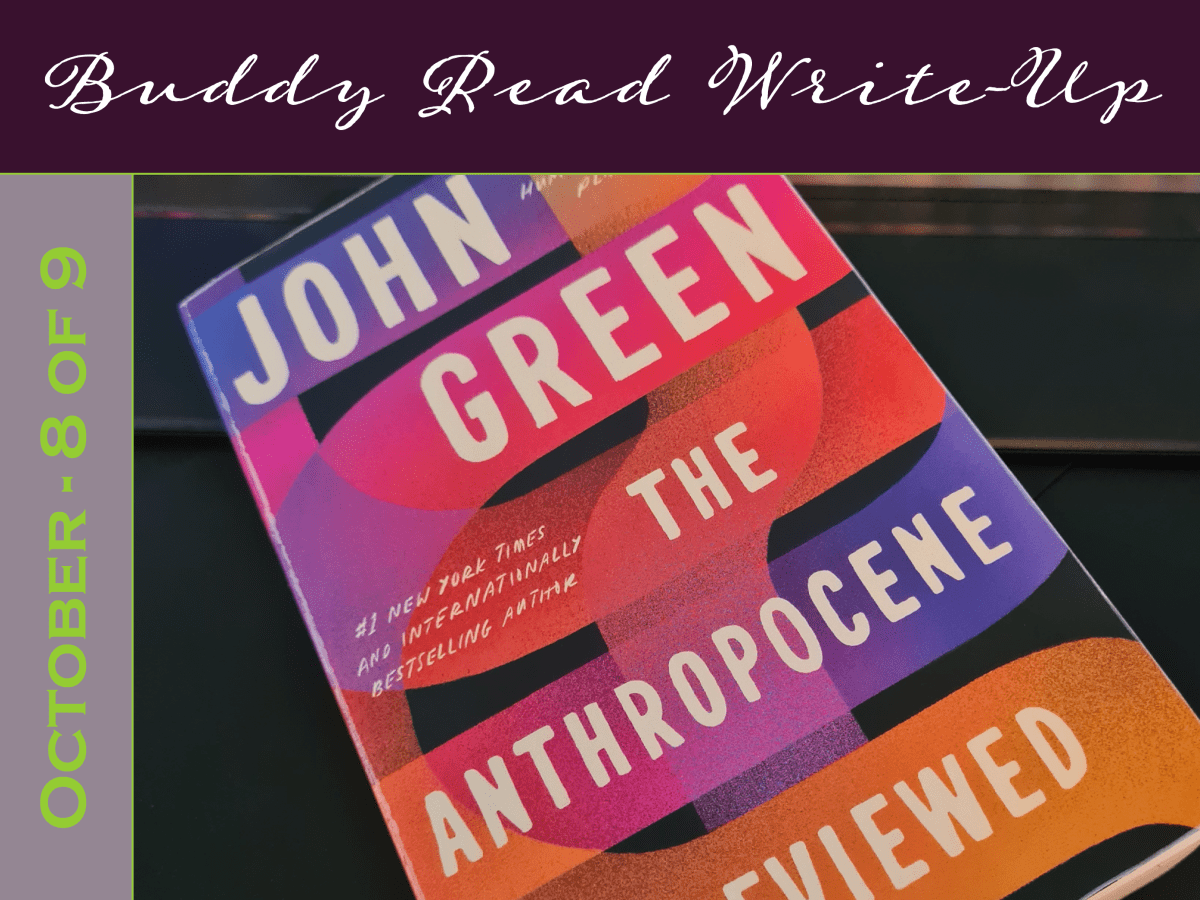 The Anthropocene Reviewed – Buddy Read Write-up Eight (of Nine ...